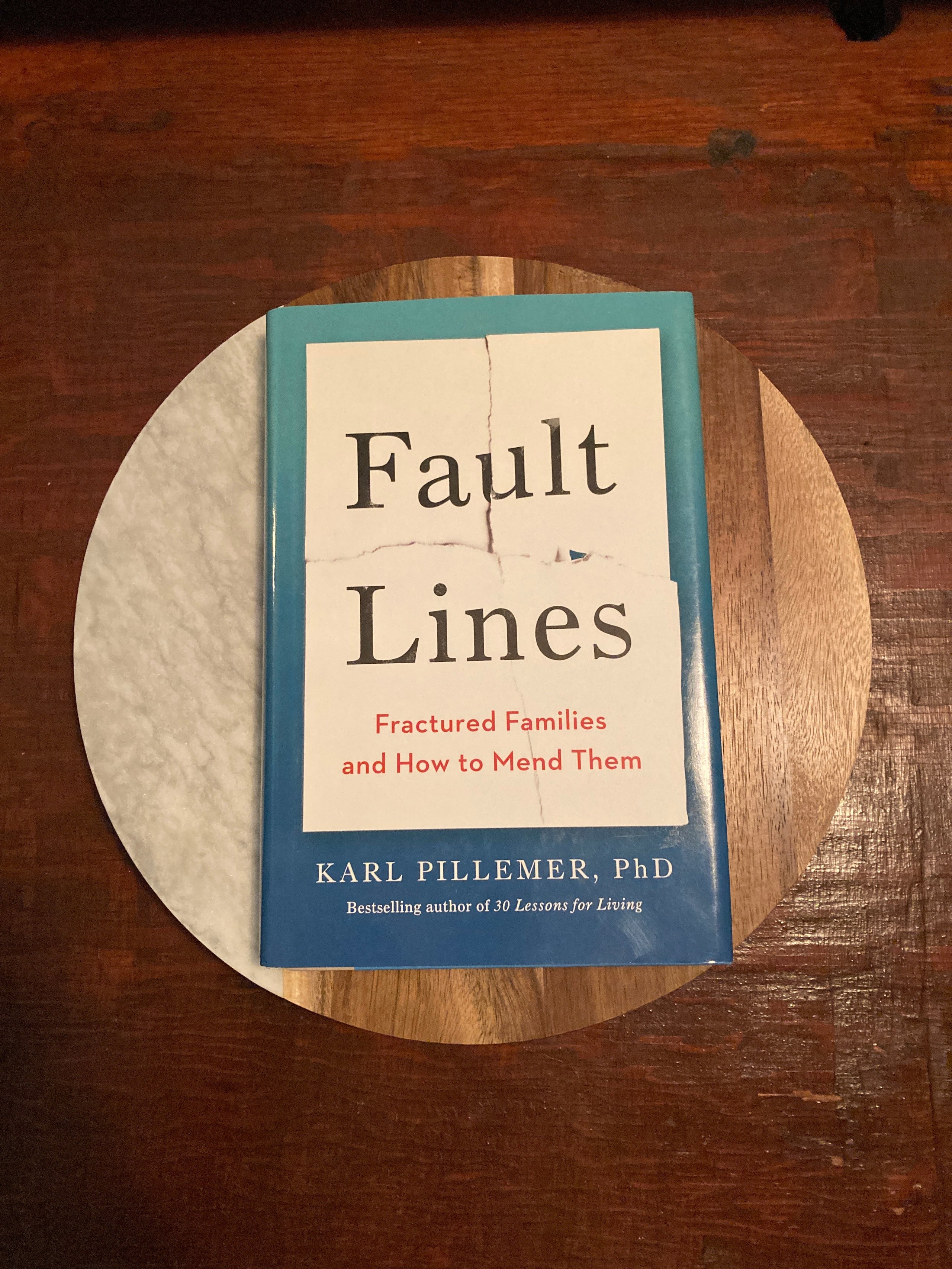 Fault Lines: Fractured Families and How to Mend Them by Karl Pillemer ...